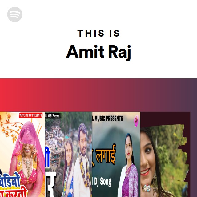 This Is Amit Raj - playlist by Spotify | Spotify
