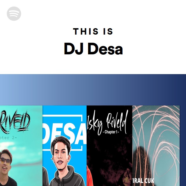 This Is DJ Desa - playlist by Spotify | Spotify