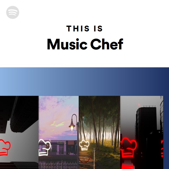 This Is Music Chef - playlist by Spotify | Spotify