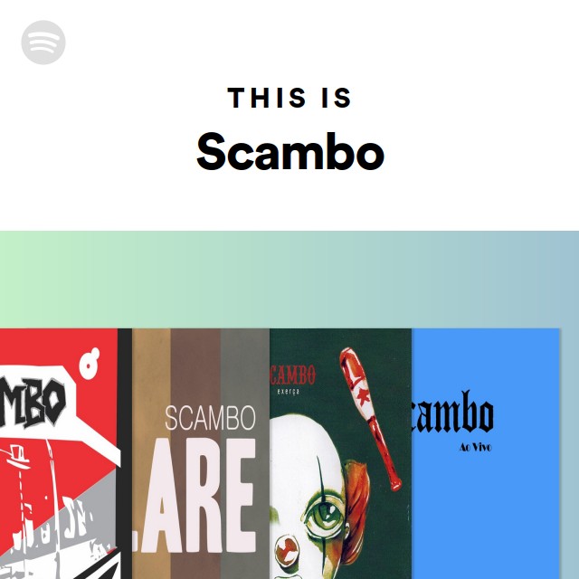 This Is Scambo | Spotify Playlist