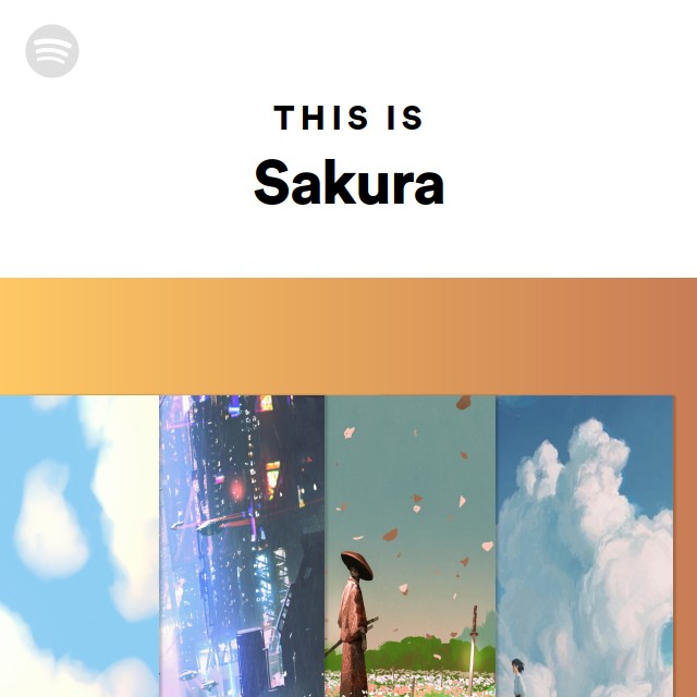 This Is Sakura - playlist by Spotify | Spotify