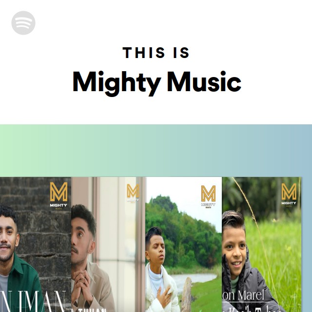 This Is Mighty Music - playlist by Spotify | Spotify