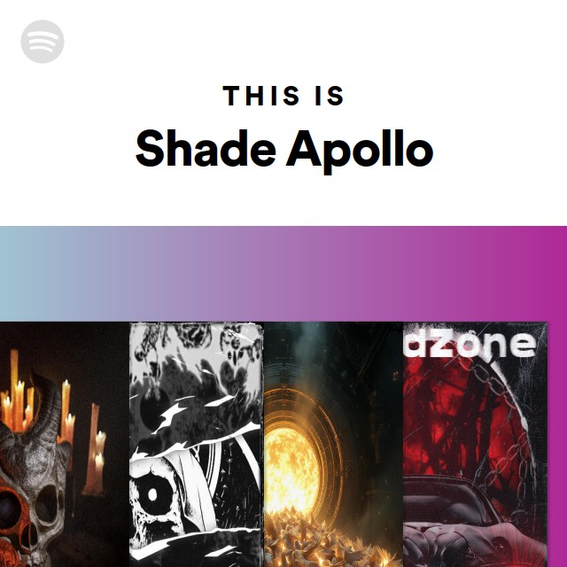 This Is Shade Apollo - playlist by Spotify | Spotify