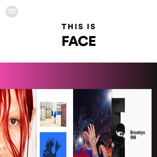 This Is FACE | Spotify Playlist