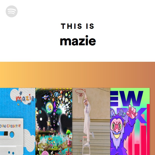 This Is mazie - playlist by Spotify | Spotify