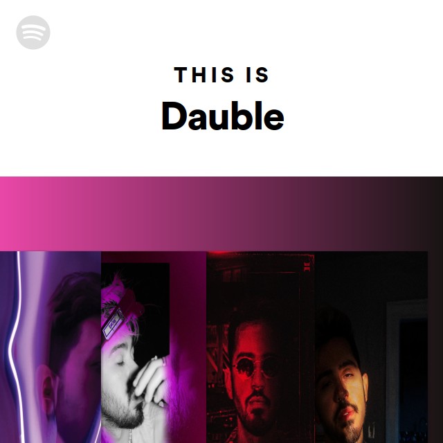 This Is Dauble - playlist by Spotify | Spotify