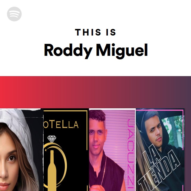 This Is Roddy Miguel | Spotify Playlist