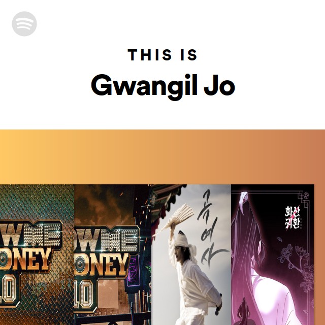 This Is Gwangil Jo - playlist by Spotify | Spotify