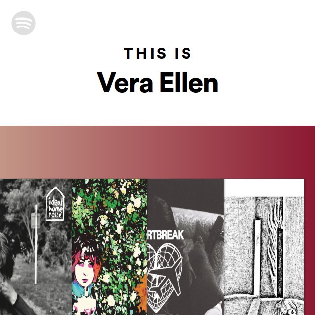 This Is Vera Ellen - playlist by Spotify | Spotify