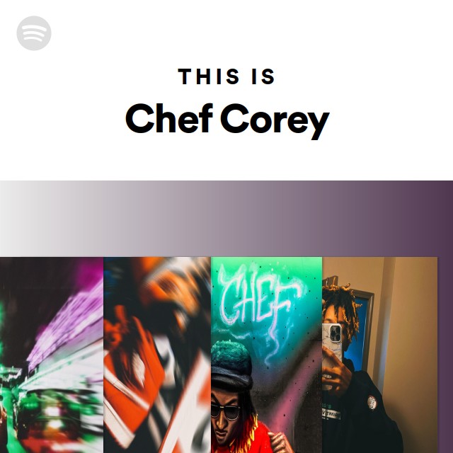 This Is Chef Corey | Spotify Playlist