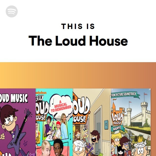 This Is The Loud House - playlist by Spotify | Spotify