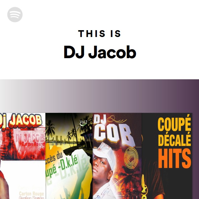 This Is DJ Jacob | Spotify Playlist