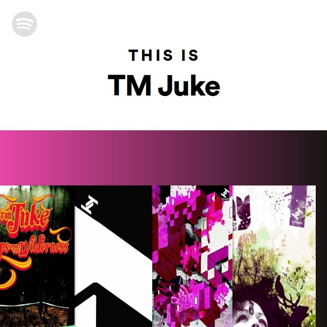 This Is TM Juke - playlist by Spotify | Spotify