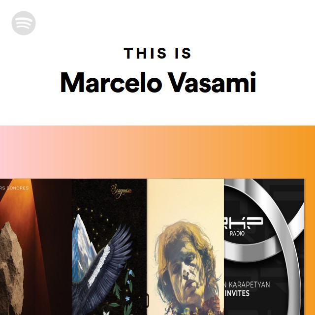 This Is Marcelo Vasami - playlist by Spotify | Spotify