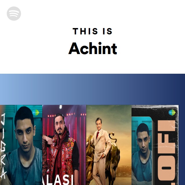 This Is Achint - playlist by Spotify | Spotify