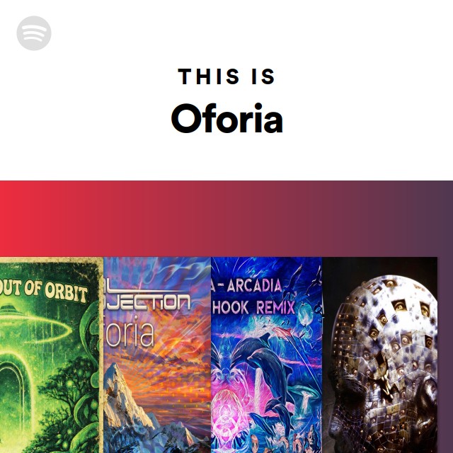 This Is Oforia - playlist by Spotify | Spotify