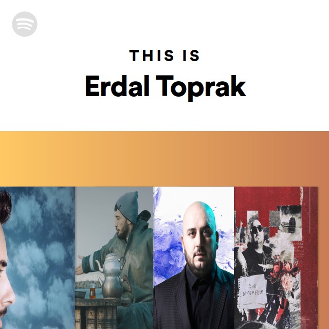 This Is Erdal Toprak | Spotify Playlist