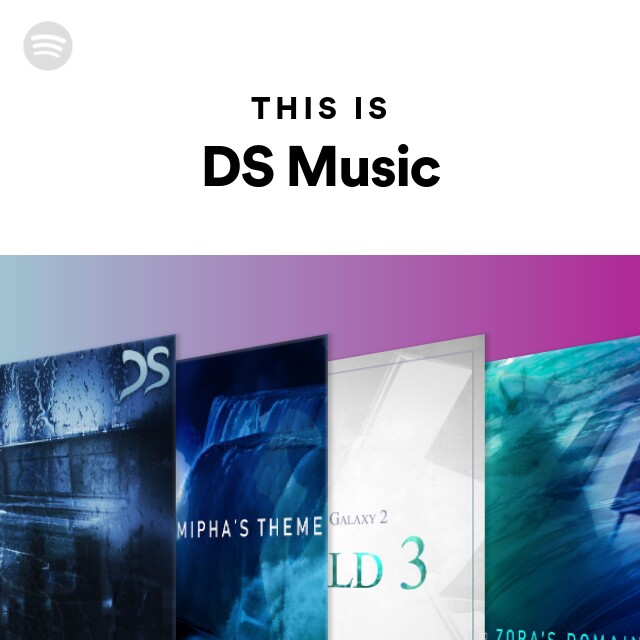 This Is DS Music - playlist by Spotify | Spotify
