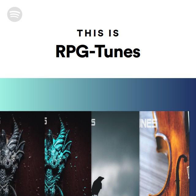 This Is RPG-Tunes - playlist by Spotify | Spotify