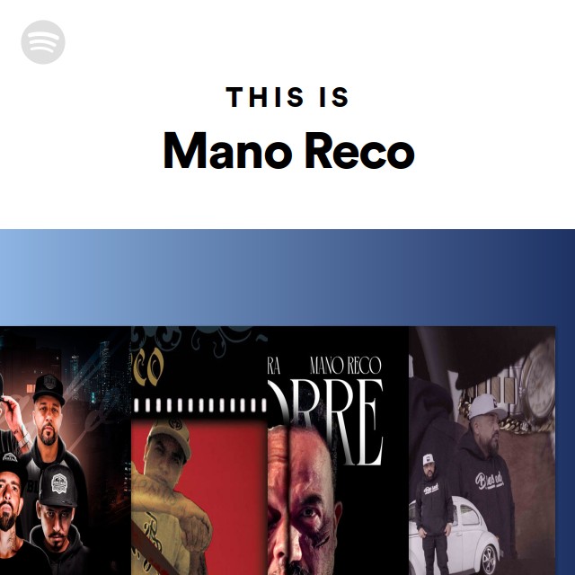 This Is Mano Reco | Spotify Playlist