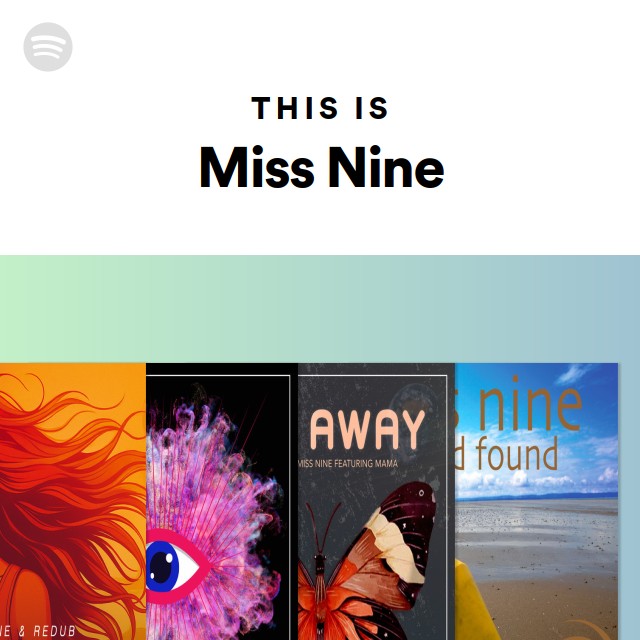 This Is Miss Nine | Spotify Playlist