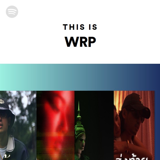 This Is WRP - playlist by Spotify | Spotify