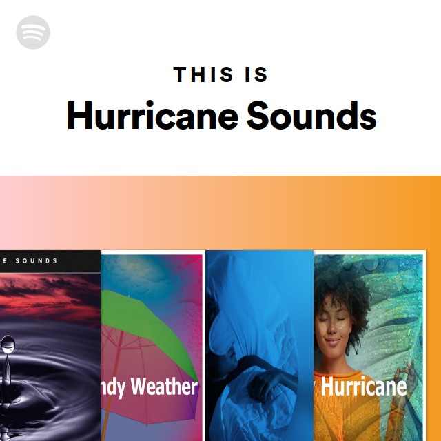 This Is Hurricane Sounds - playlist by Spotify | Spotify