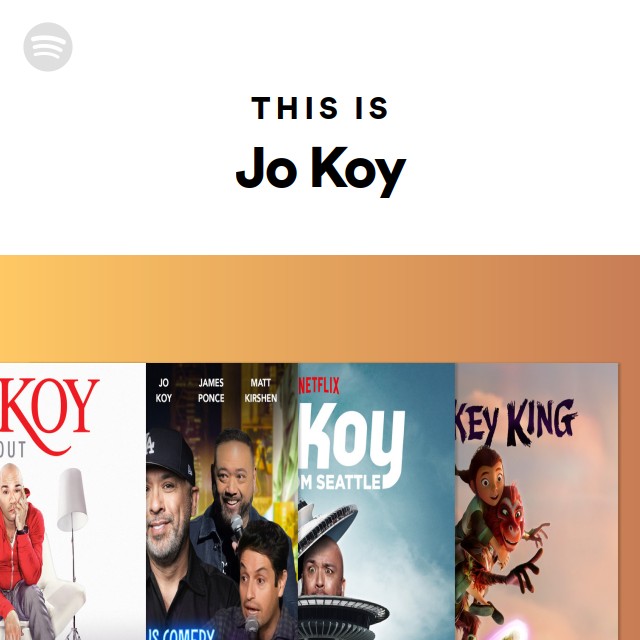 This Is Jo Koy - playlist by Spotify | Spotify