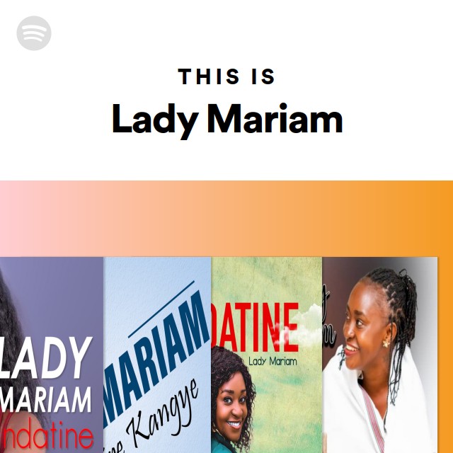 This Is Lady Mariam | Spotify Playlist