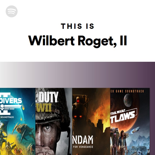 This Is Wilbert Roget, II - playlist by Spotify | Spotify