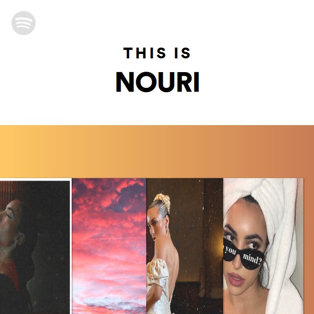 This Is NOURI - playlist by Spotify | Spotify
