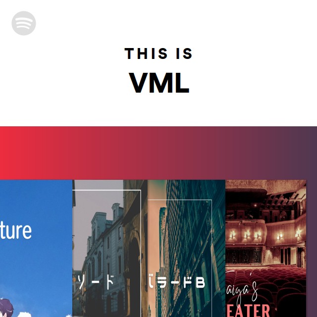 This Is VML - playlist by Spotify | Spotify