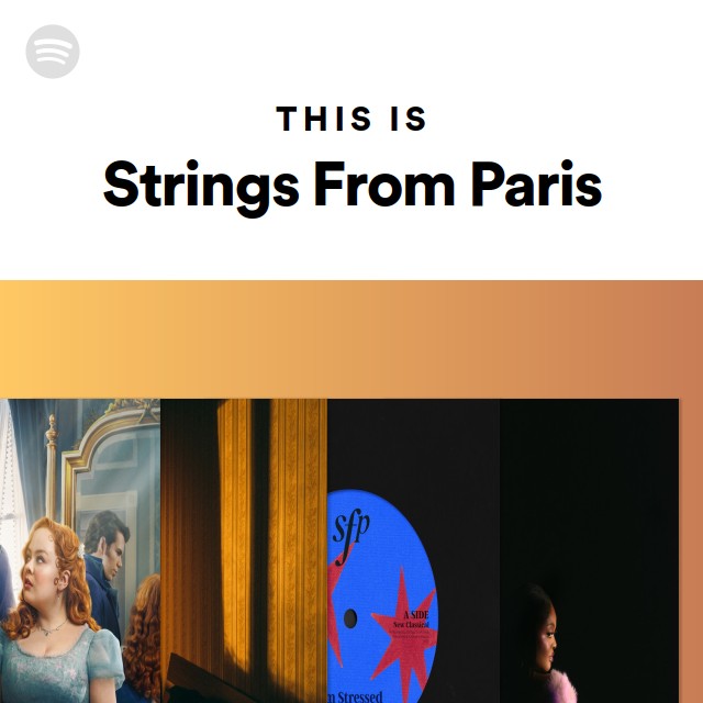 This Is Strings From Paris - playlist by Spotify | Spotify