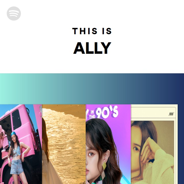 This Is ALLY | Spotify Playlist