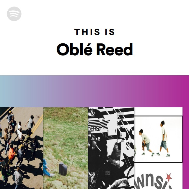 This Is Oblé Reed - playlist by Spotify | Spotify