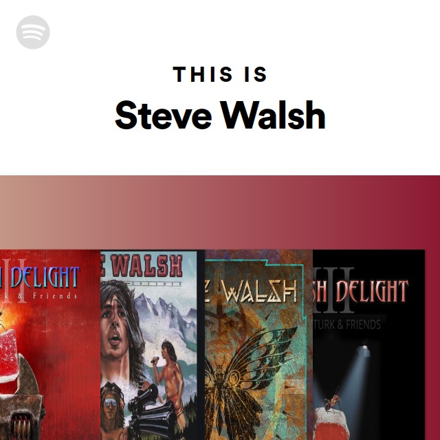 This Is Steve Walsh | Spotify Playlist