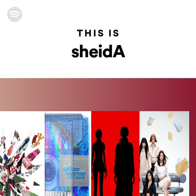 This Is sheidA - playlist by Spotify | Spotify