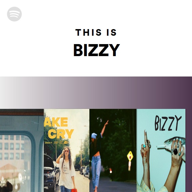 This Is BIZZY - playlist by Spotify | Spotify