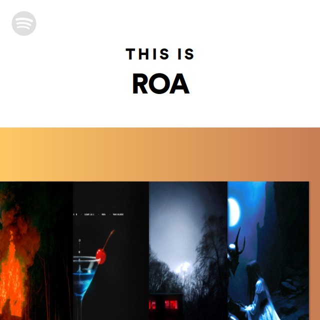 This Is ROA - playlist by Spotify | Spotify