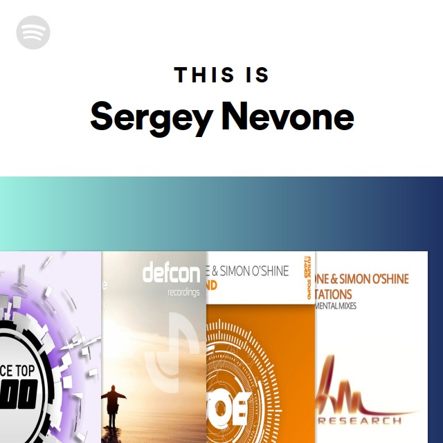 This Is Sergey Nevone - playlist by Spotify | Spotify