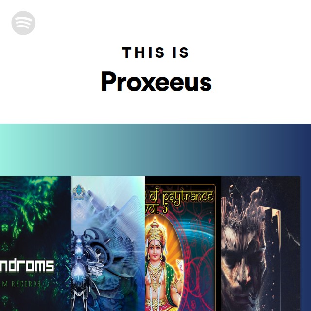 This Is Proxeeus - playlist by Spotify | Spotify