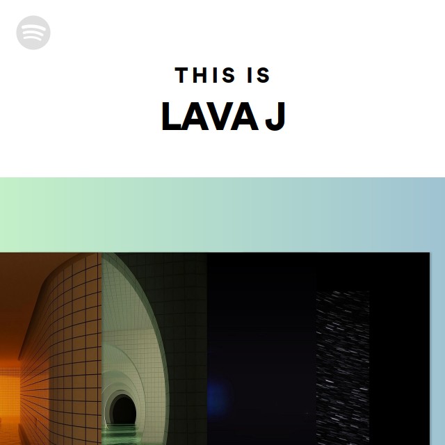 This Is LAVA J - playlist by Spotify | Spotify