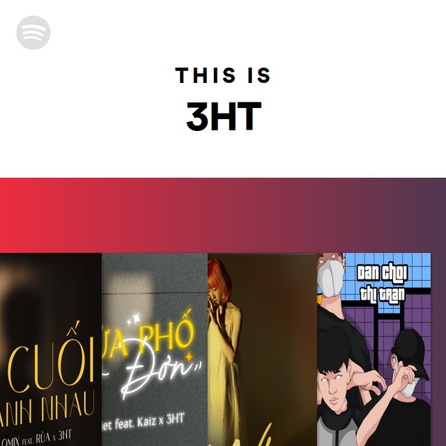 This Is 3HT - playlist by Spotify | Spotify