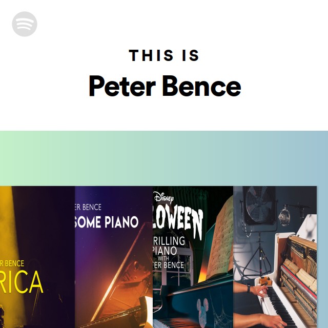 This Is Peter Bence - playlist by Spotify | Spotify