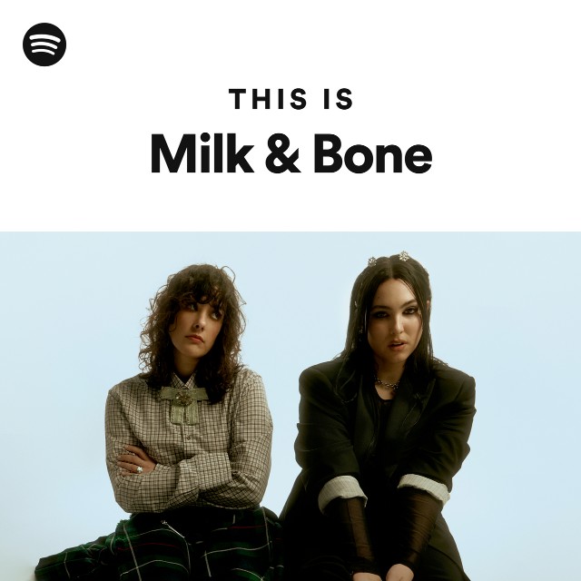 This Is Milk & Bone - playlist by Spotify | Spotify