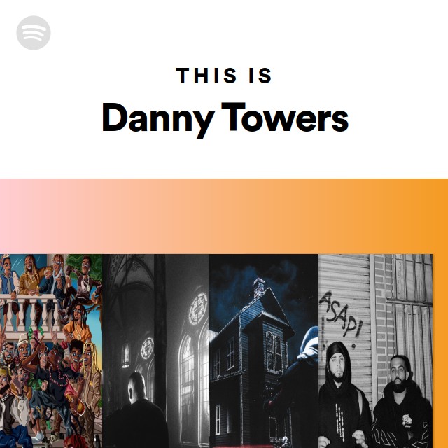 This Is Danny Towers - playlist by Spotify | Spotify