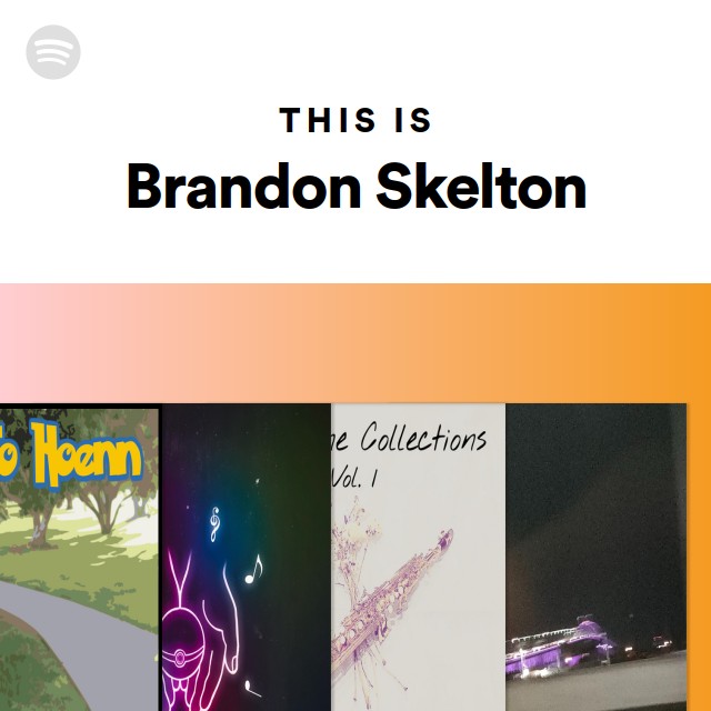 This Is Brandon Skelton - playlist by Spotify | Spotify