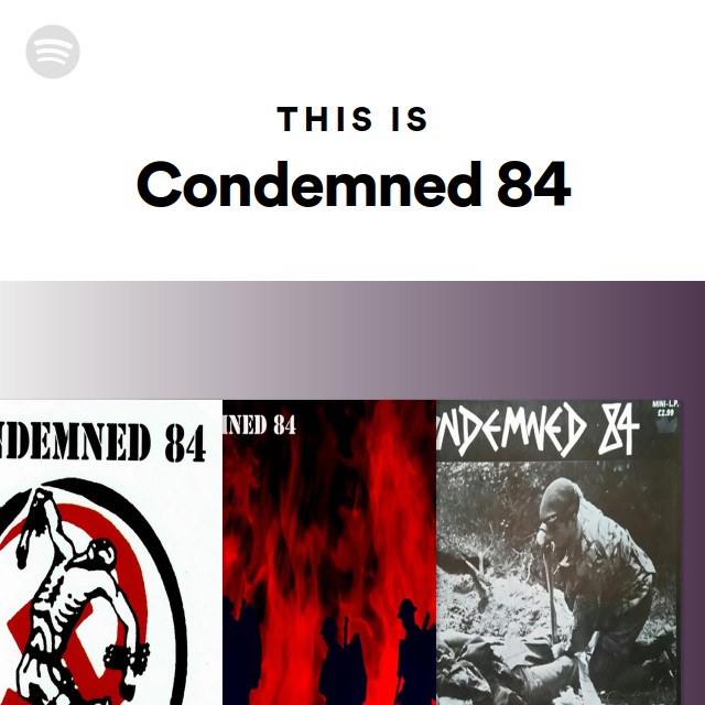 This Is Condemned 84 - playlist by Spotify | Spotify