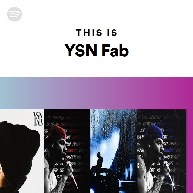 This Is YSN Fab - playlist by Spotify | Spotify