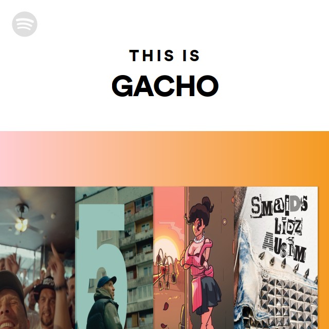 This Is GACHO - playlist by Spotify | Spotify